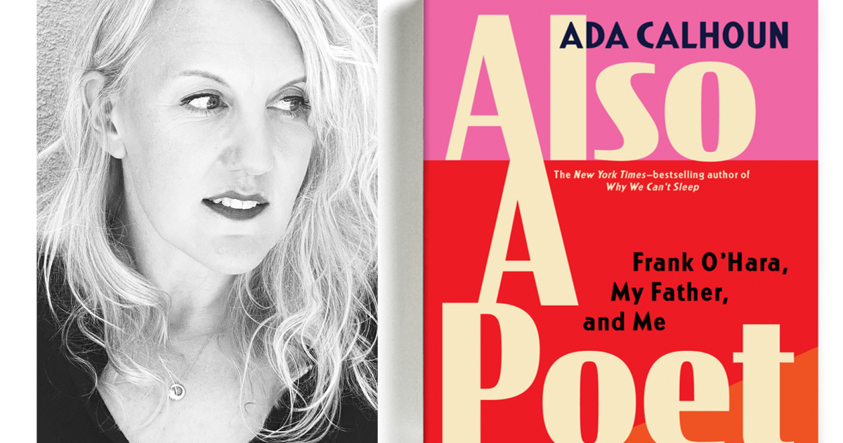 Past Event: Also a Poet with Ada Calhoun & Rob Sheffield | Museum of ...